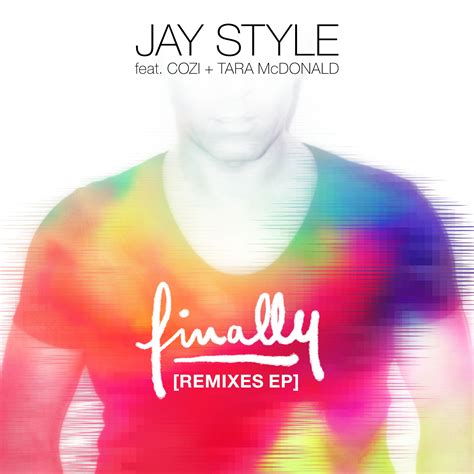 Finally Feat Cozi And Tara Mcdonald Natty Rico Remix Jay Style