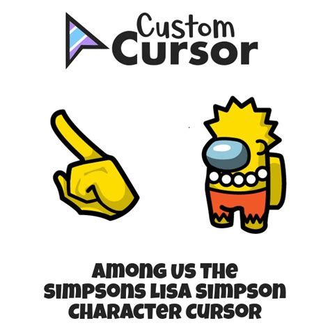 Among Us The Simpsons Lisa Simpson Character Cursor Custom Cursor