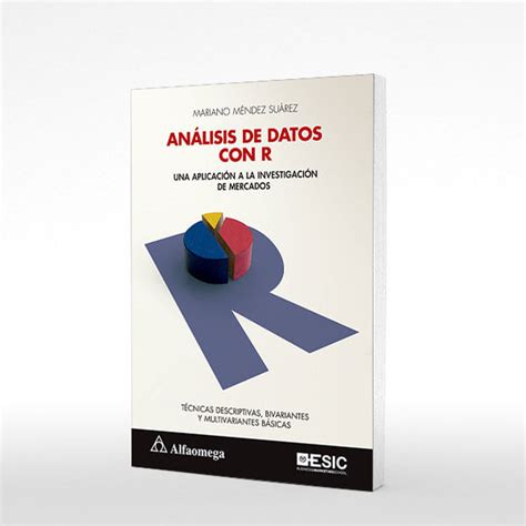 Libroanálisis De Datos Con R Una Aplicación A La Investigación De Mercadosisbn 9786075384344