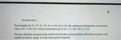 Solved 6 A Contiguous Subsequence Of A List S Is A