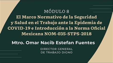 Pláticas Virtuales de Capacitación Módulo 8 Marco Normativo de