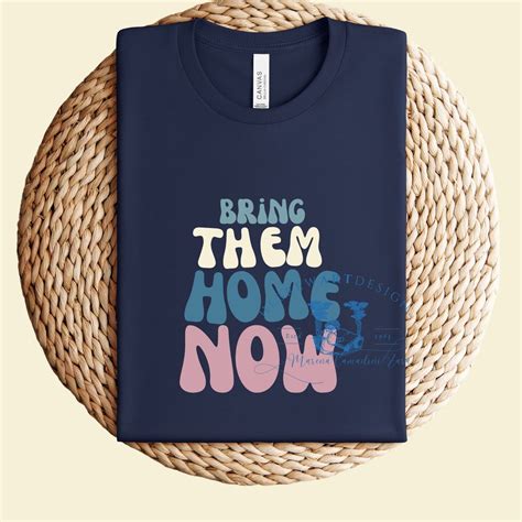 Bring Them Home Now T Shirt Design Israel Support Png Digital