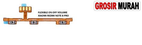 FLEKSIBEL ON OFF REDMI NOTE 8 PRO Toko Librajaya Toko Librajaya