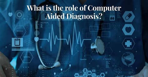What Is Computer Aided Diagnosis