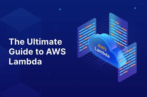 Aws Lambda The Most Comprehensive Guide For 2024