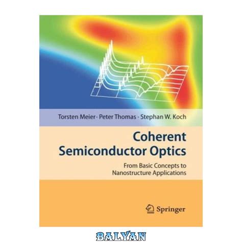 دانلود کتاب Coherent Semiconductor Optics From Basic Concepts To