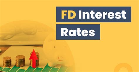 FD Interest Rates All You Need To Know