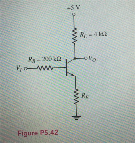 Solved 5 42 The Transistor In Figure P5 42 Has B 120 A Chegg