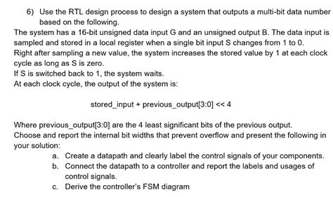 Solved Use The Rtl Design Process To Design A System That