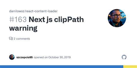 Next Js ClipPath Warning Issue 163 Danilowoz React Content Loader GitHub