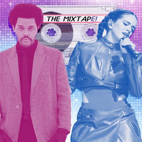 The Mixtape Presents The Weeknd Rosalía And More New Music Musts