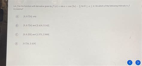 Solved Let F ﻿be The Function With Derivative Given By