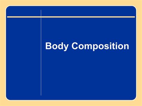 Body Compositionpptx
