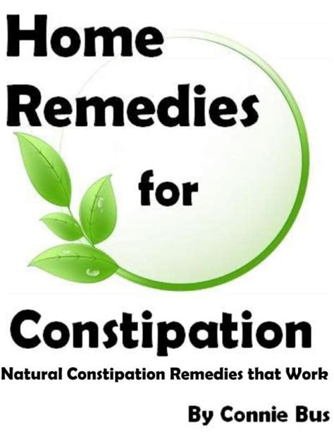 Home Remedies For Constipation Natural Constipation Remedies That