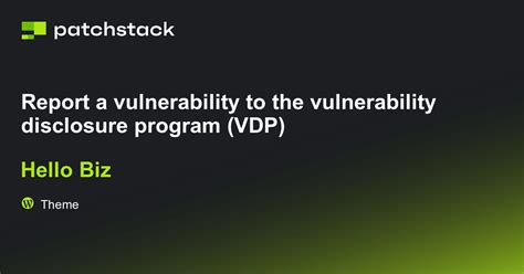 Hello Biz Managed Vulnerability Disclosure Program Patchstack
