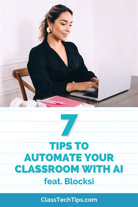 7 Tips To Automate Your Classroom With Ai Class Tech Tips