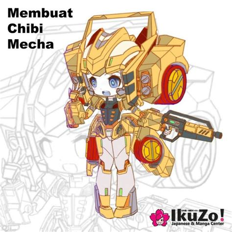 Tutorial Membuat Chibi Mecha Ikuzo Japanese Education Center