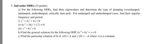 Solved Nd Order Odes Points A For The Following Chegg