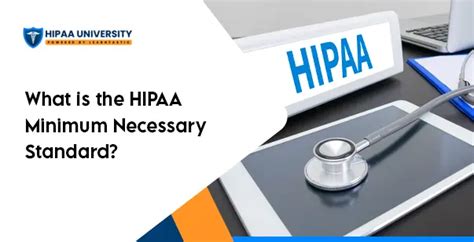 Hipaa Minimum Necessary Standard A Guide Of Compliance