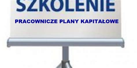 Pracownicze Plany Kapitałowe bezpłatne szkolenia dla pracodawców