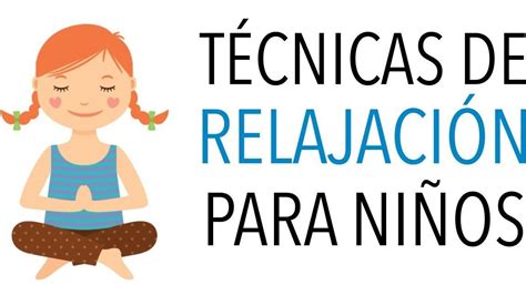 Técnicas De Relajación Para Niños