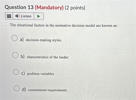 Solved Question 13 Mandatory 2 ﻿points The Situational