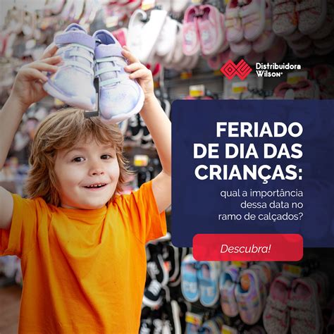 Feriado De Dia Das Crianças Qual A Importância Dessa Data No Ramo De