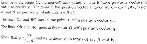 Relative To The Origin O The Non Collinear Points A And B Have Position Vectors A And B