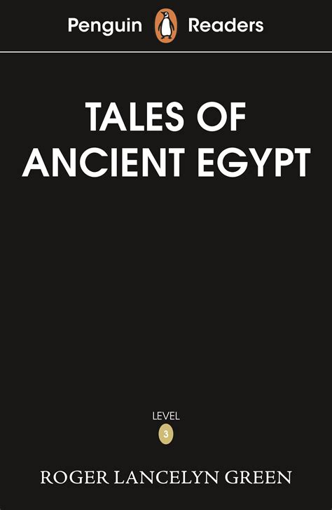 Penguin Readers Level 3 Tales Of Ancient Egypt Elt Graded Reader By Roger Lancelyn Green