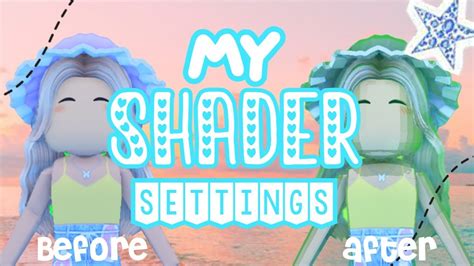 My Roblox Shader Settings Roblix Shaders Clouxdxy Youtube