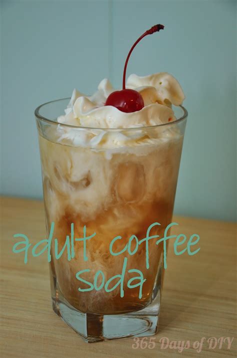 365 Days Of DIY Adult Coffee Soda