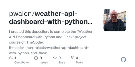 Github Pwalenweather Api Dashboard With Python And Flask I Created
