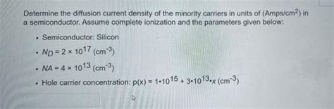 Solved Determine The Diffusion Current Density Of The