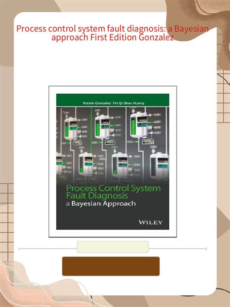 Process Control System Fault Diagnosis A Bayesian Approach First