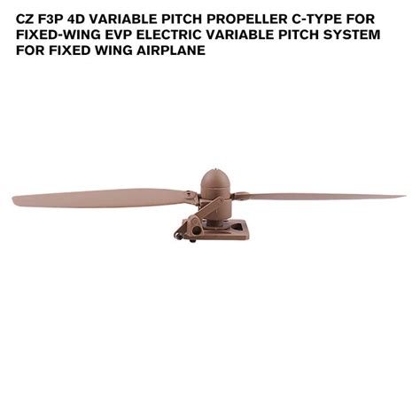 Cz F3p 4d Variable Pitch Propeller C Type For Fixed Wing Evp Electric Insightfpv