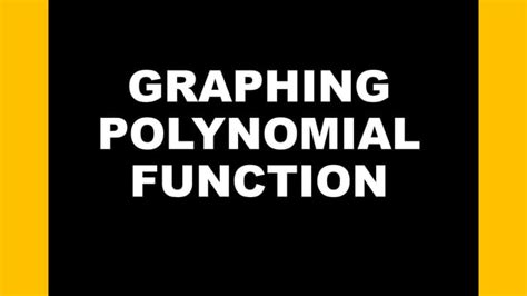 Graphing Polynomial Functions Grade 10 Pptx Computing