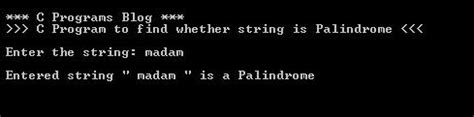 C PROGRAM TO FIND WHETHER STRING IS A PALINDROME Programming Posts