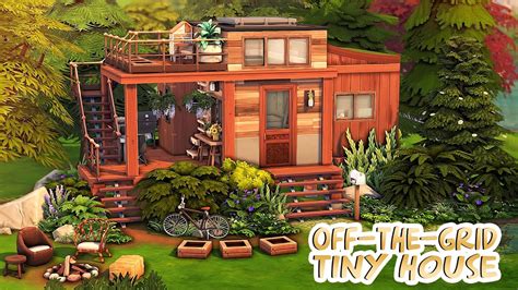 Off The Grid Tiny House 🌲 The Sims 4 Speed Build Youtube