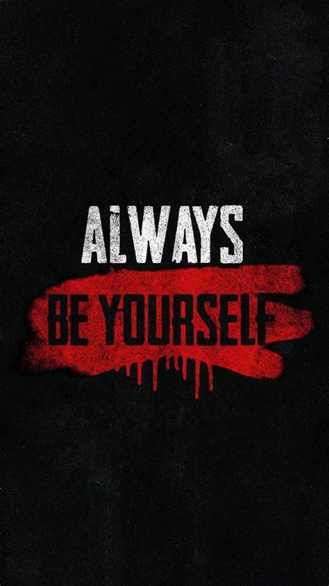 The Words Always Be Yourself Are Painted On A Black Background With Red