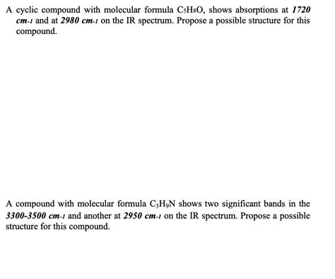 Solved A Cyclic Compound With A Molecular Formula C H O Chegg