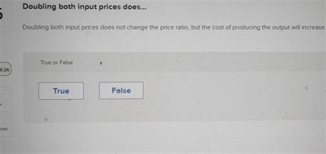 Solved Doubling Both Input Prices Does Doubling Both Input Prices