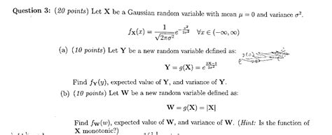 Solved Question 3 20 Points Let X Be A Gaussian Random