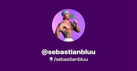 Sebastianbluu Find Sebastianbluu Onlyfans Linktree