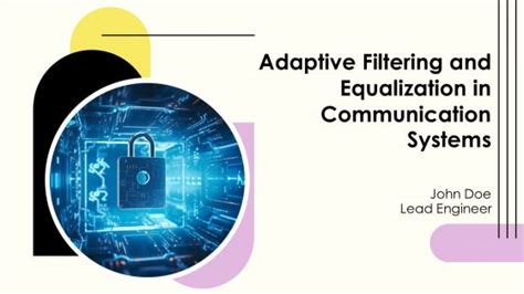 Adaptive Filtering And Equalization In Communication Systems Ppt Example At
