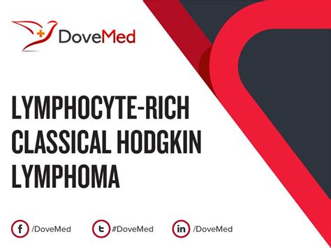 Lymphocyte Rich Classical Hodgkin Lymphoma
