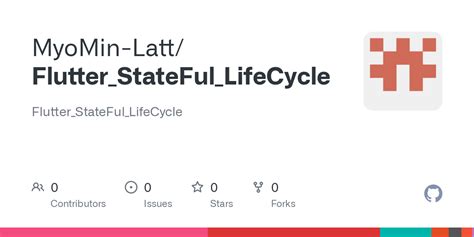 Github Myomin Lattflutterstatefullifecycle Flutterstatefullifecycle