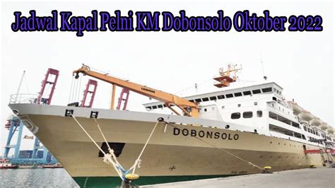 Jadwal Kapal Pelni KM Dobonsolo Oktober 2022 Dua Lipa