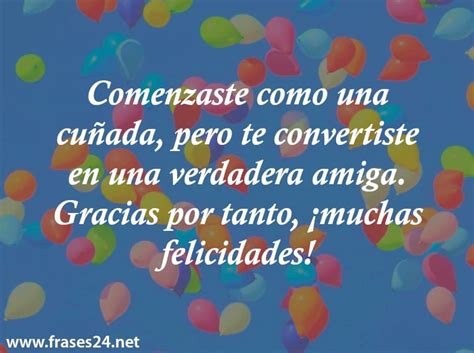 Actualizar 29 imagen frases para felicitar a mi cuñada en su