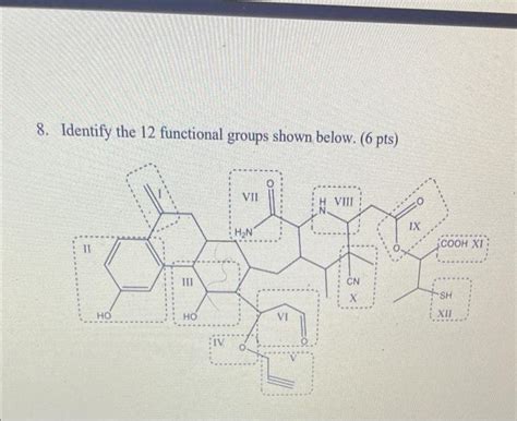 Solved 8 Identify The 12 Functional Groups Shown Below