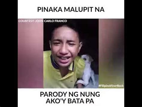Nung Akoy Bata Pa Parody Youtube